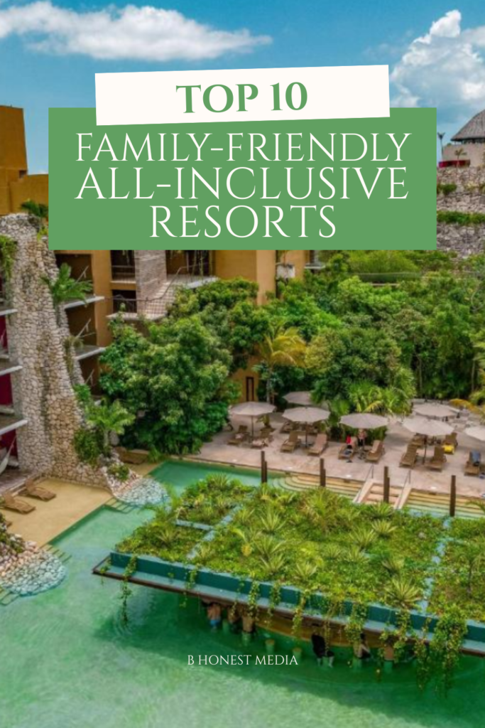 Top 10 Family-Friendly All-Inclusive Resorts for 2026: The Best Resorts ...
